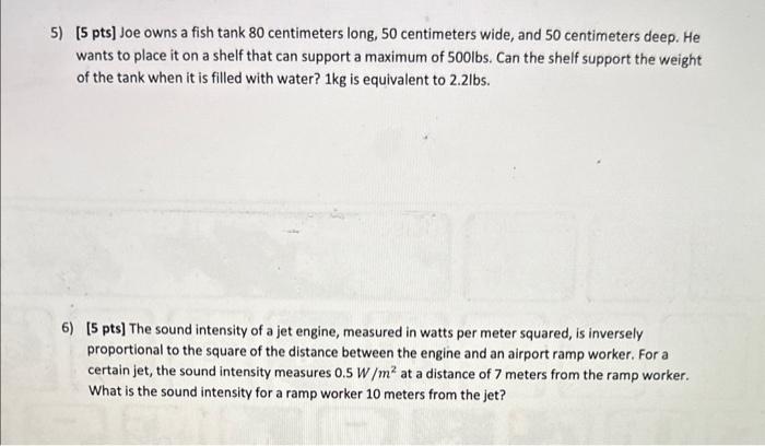 Solved 5) [5 pts] Joe owns a fish tank 80 centimeters long, | Chegg.com