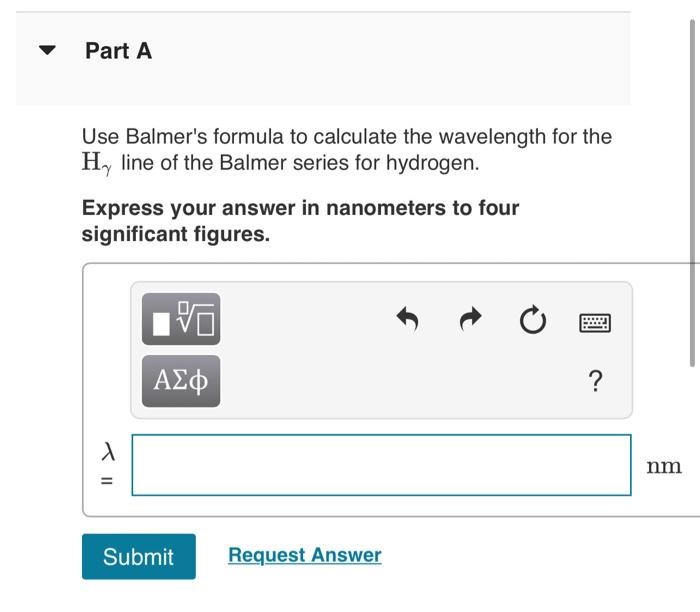 Solved Part A Use Balmer's formula to calculate the | Chegg.com