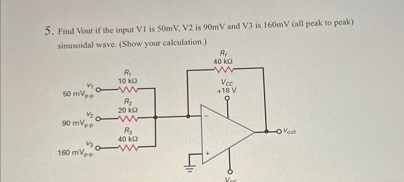 Solved Find Vout if the input V1 ﻿is 50mV,V2 ﻿is 90mV ﻿and | Chegg.com