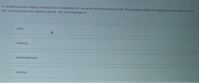 Solved A company issues a laptop computer to an employee for | Chegg.com