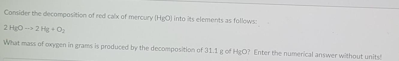 Solved Consider the decomposition of red calx of mercury | Chegg.com