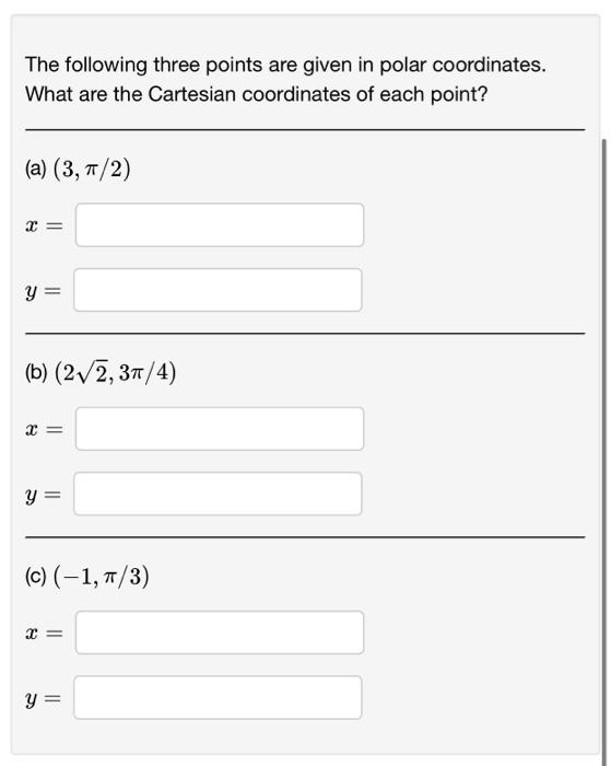 Solved The following three points are given in polar | Chegg.com
