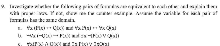 Solved Investigate whether the following pairs of formulas | Chegg.com