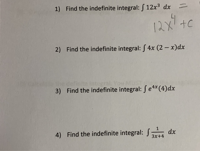 Solved 1) Find the indefinite integral: S 12x3 dx = 12x tc | Chegg.com