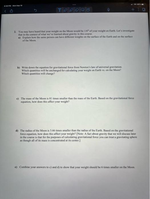 Solved 2. Yea may have heard that your weight on the Moon | Chegg.com