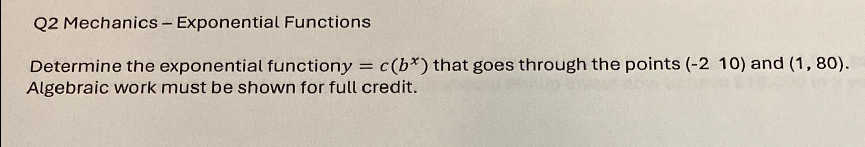 Solved Q2 ﻿Mechanics - ﻿Exponential FunctionsDetermine the | Chegg.com