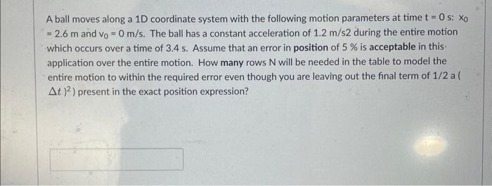 A ball moves along a 1D coordinate system with the | Chegg.com