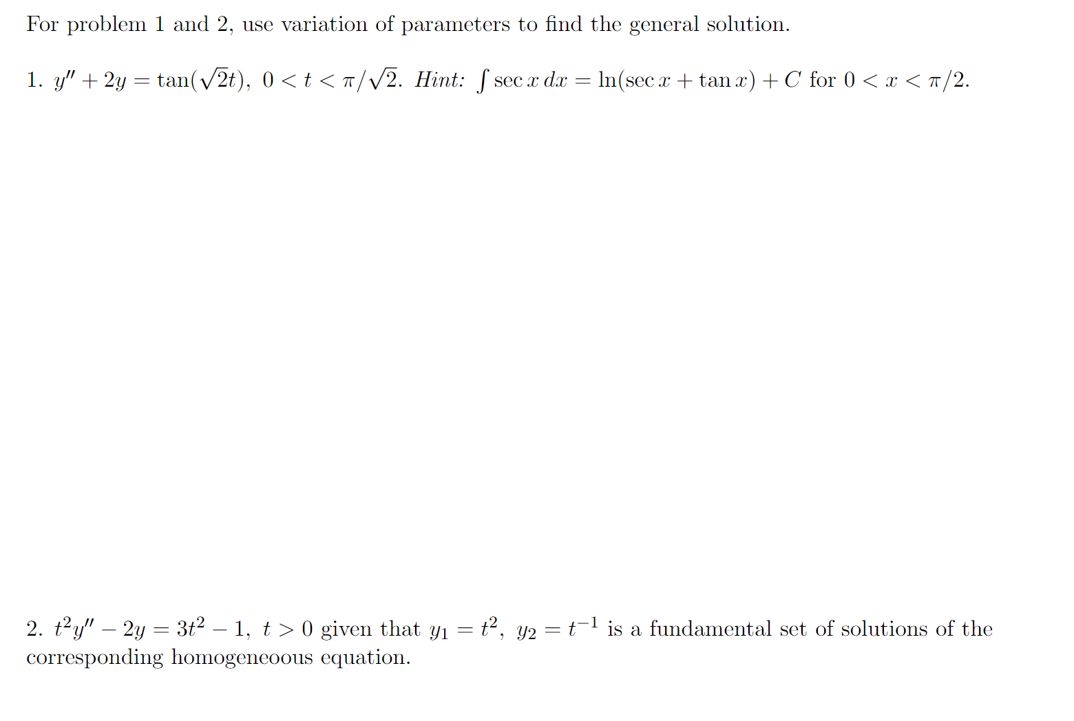 Solved t2y''-2y=3t2-1,t>0 ﻿given that y1=t2,y2=t-1 ﻿is a | Chegg.com