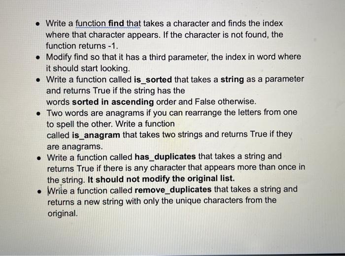 Solved - Write a function find that takes a character and | Chegg.com