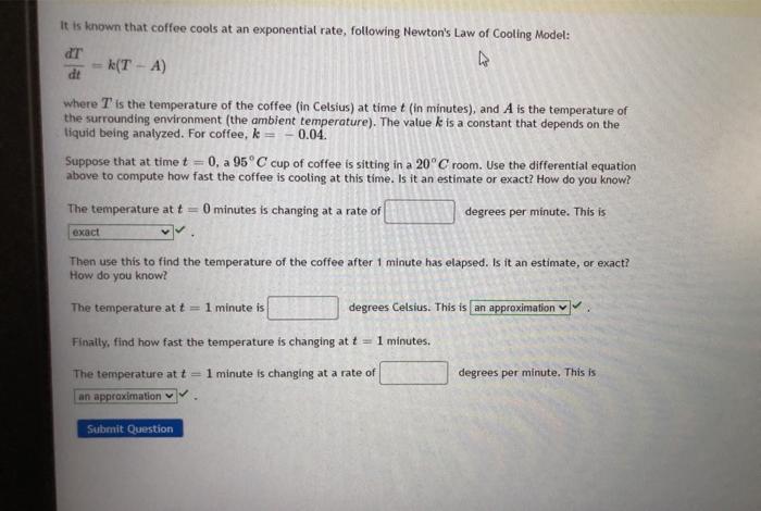 Solved It is known that coffee cools at an exponential rate, | Chegg.com