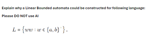 Solved Explain why a Linear Bounded automata could be | Chegg.com
