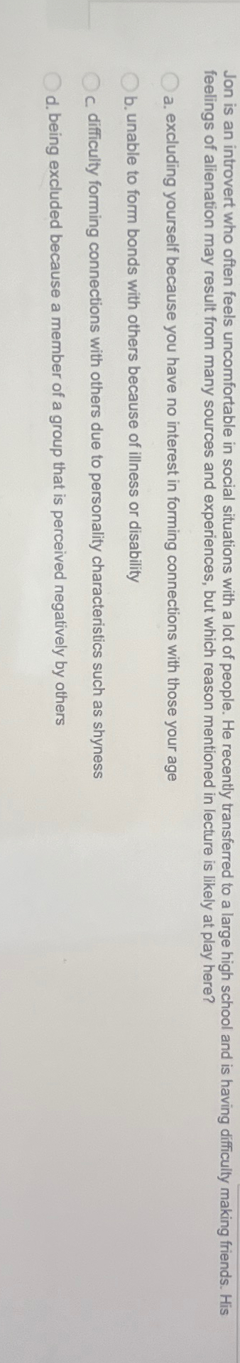 Solved Jon is an introvert who often feels uncomfortable in | Chegg.com