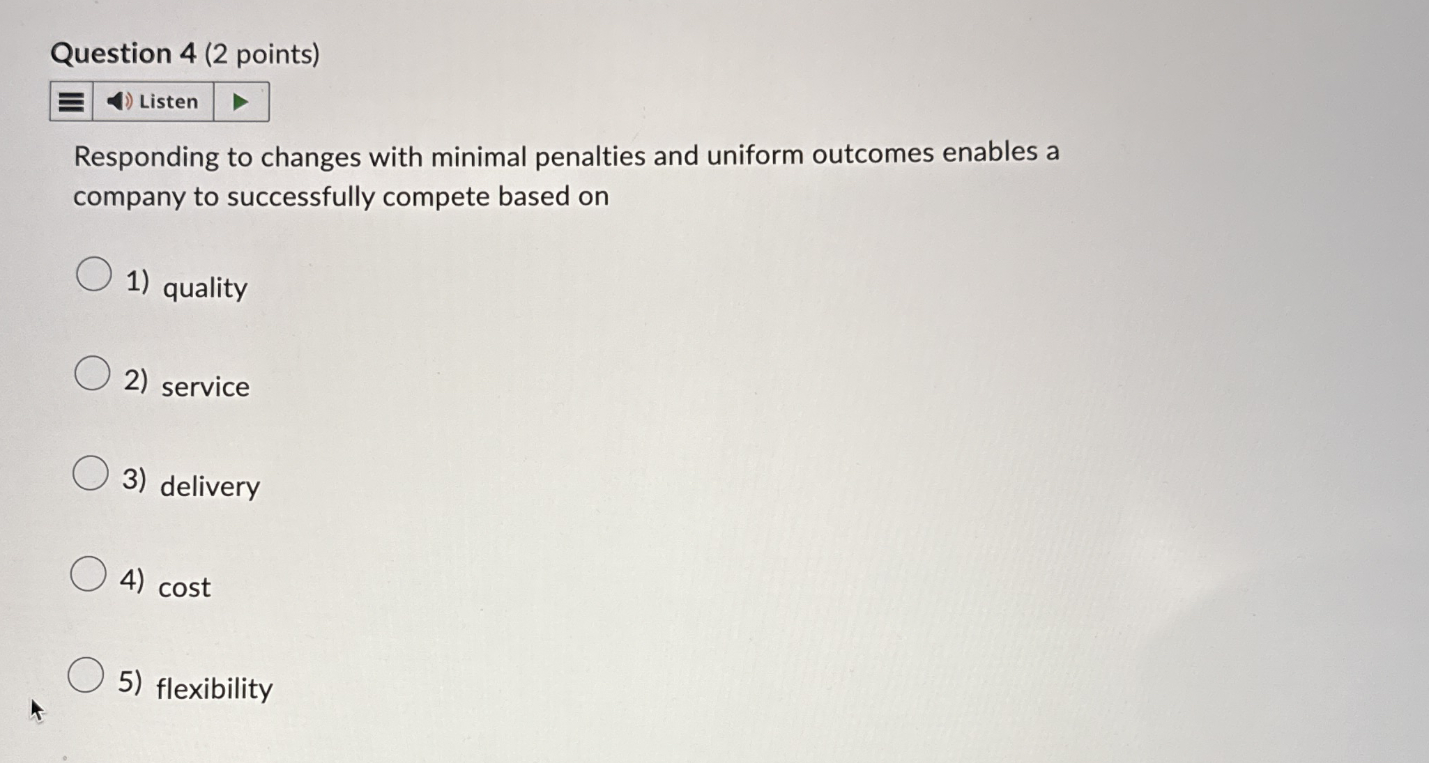 Solved Question 4 (2 ﻿points)ListenResponding to changes | Chegg.com