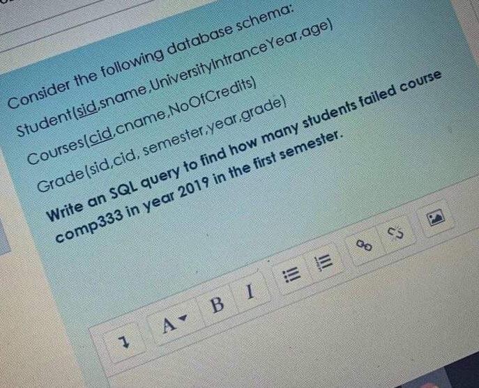 Consider the following database schema: Student(sid, | Chegg.com