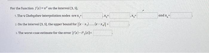 Solved For the function f(x)=ex on the interval [3,5]. 1. | Chegg.com