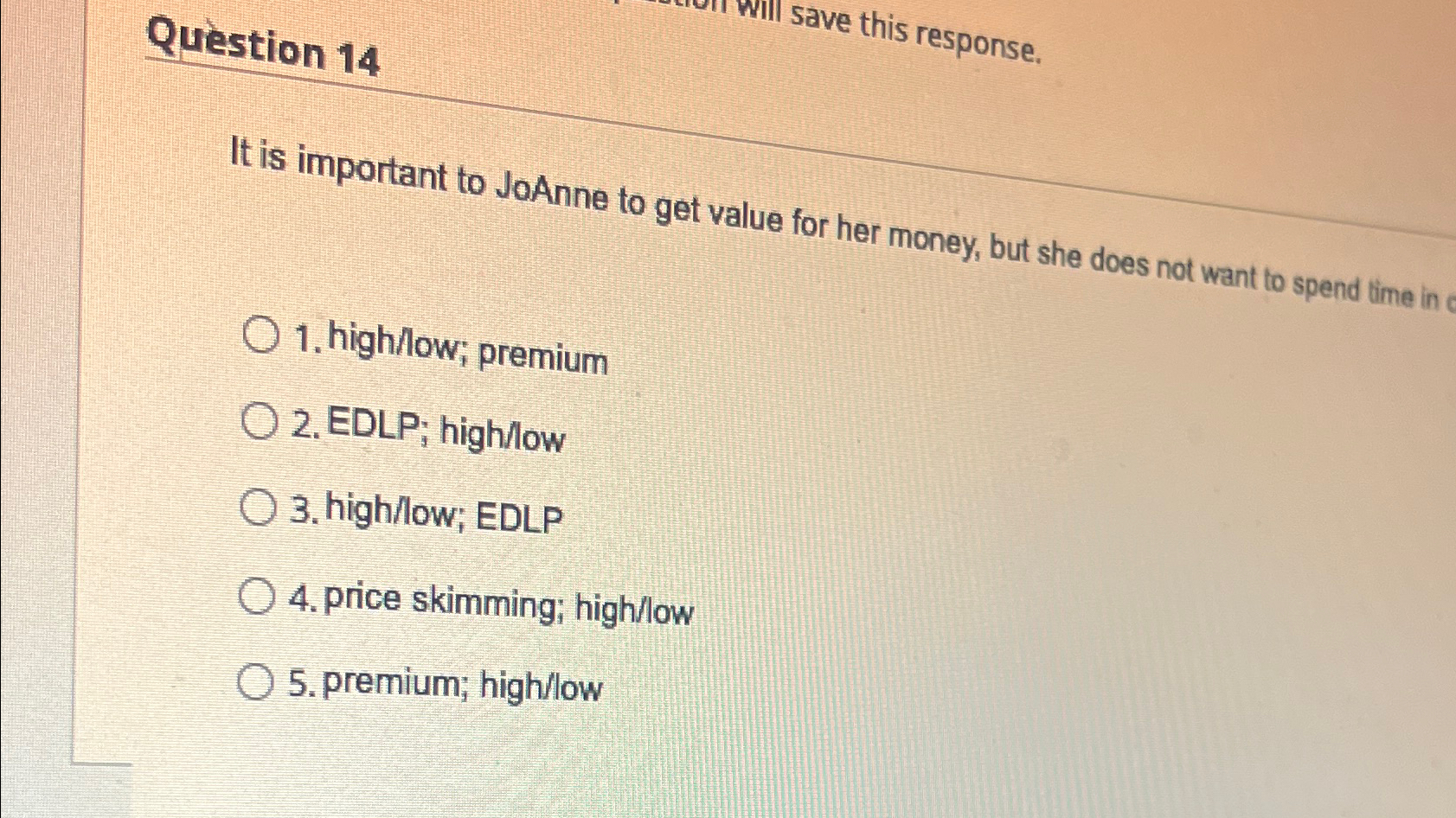 Solved Quèstion 14It is important to JoAnne to get value for | Chegg.com