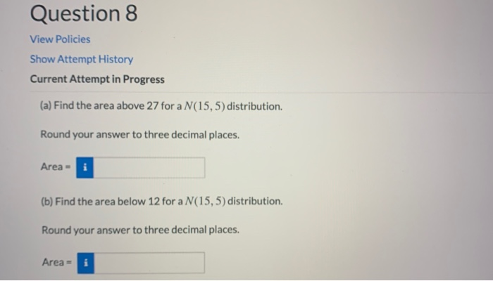 Solved Question 8 View Policies Show Attempt History Current | Chegg.com