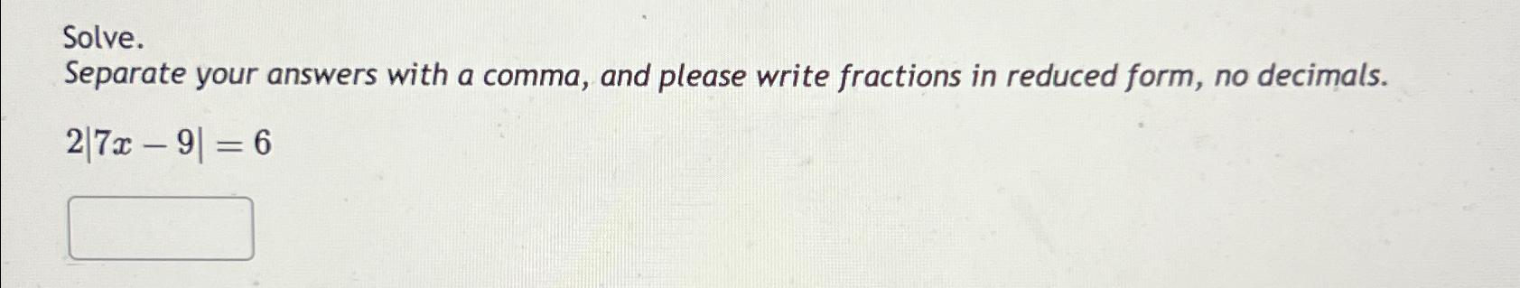 Solved Solve.Separate your answers with a comma, and please | Chegg.com