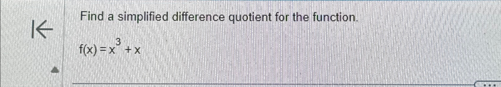 Solved Find a simplified difference quotient for the | Chegg.com