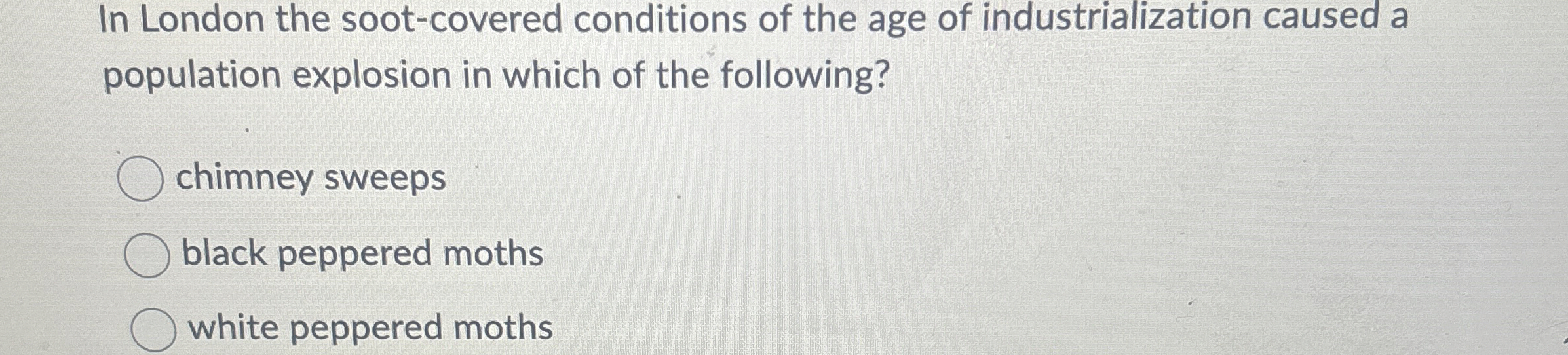 Solved In London the soot-covered conditions of the age of | Chegg.com