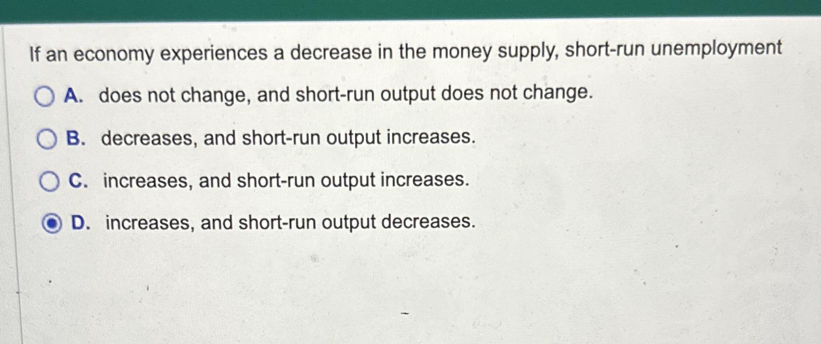 Solved If an economy experiences a decrease in the money | Chegg.com