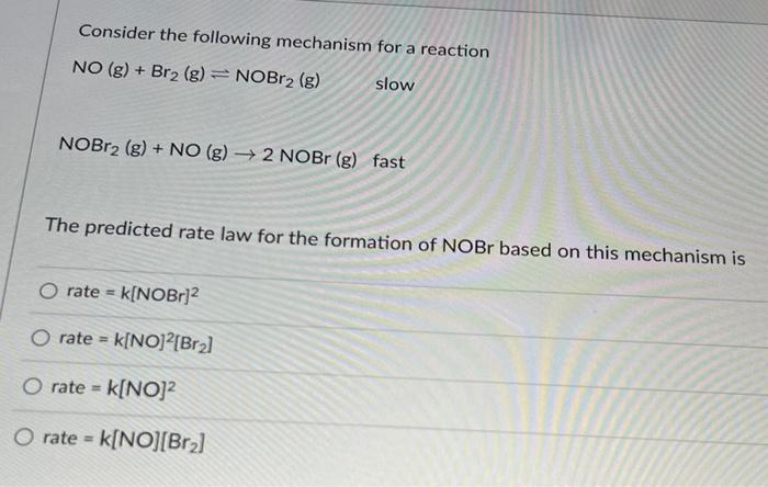 Solved Consider the following mechanism for a reaction NO | Chegg.com