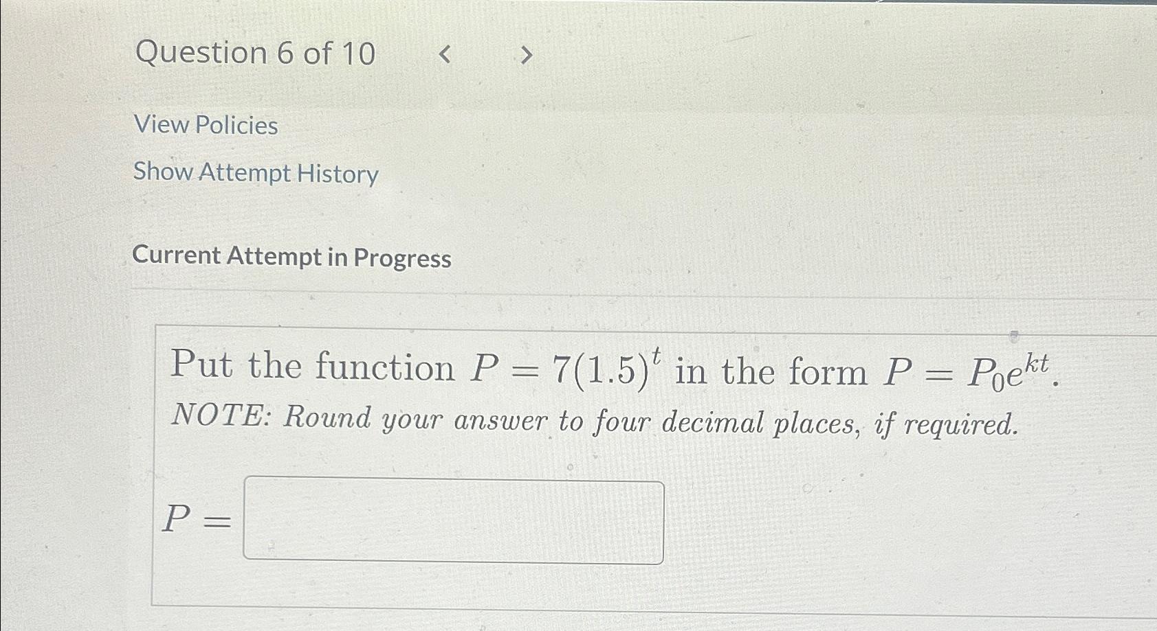 Solved Question 6 ﻿of 10View PoliciesShow Attempt | Chegg.com