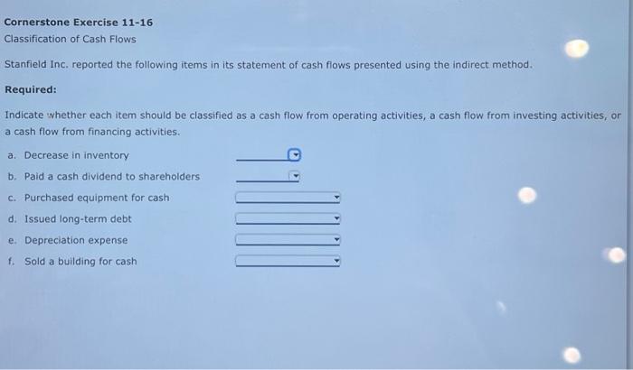 Solved Cornerstone Exercise 11-16 Classification of Cash | Chegg.com Solved Cornerstone Exercise 11-16 Classification of Cash | Chegg.com