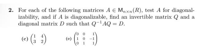 Solved 2. For each of the following matrices A∈Mn×n(R), test | Chegg.com
