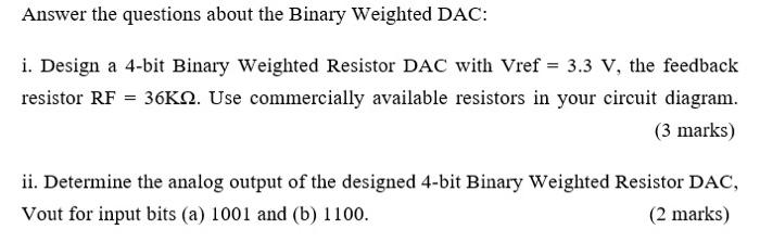 Solved Answer the questions about the Binary Weighted DAC: | Chegg.com