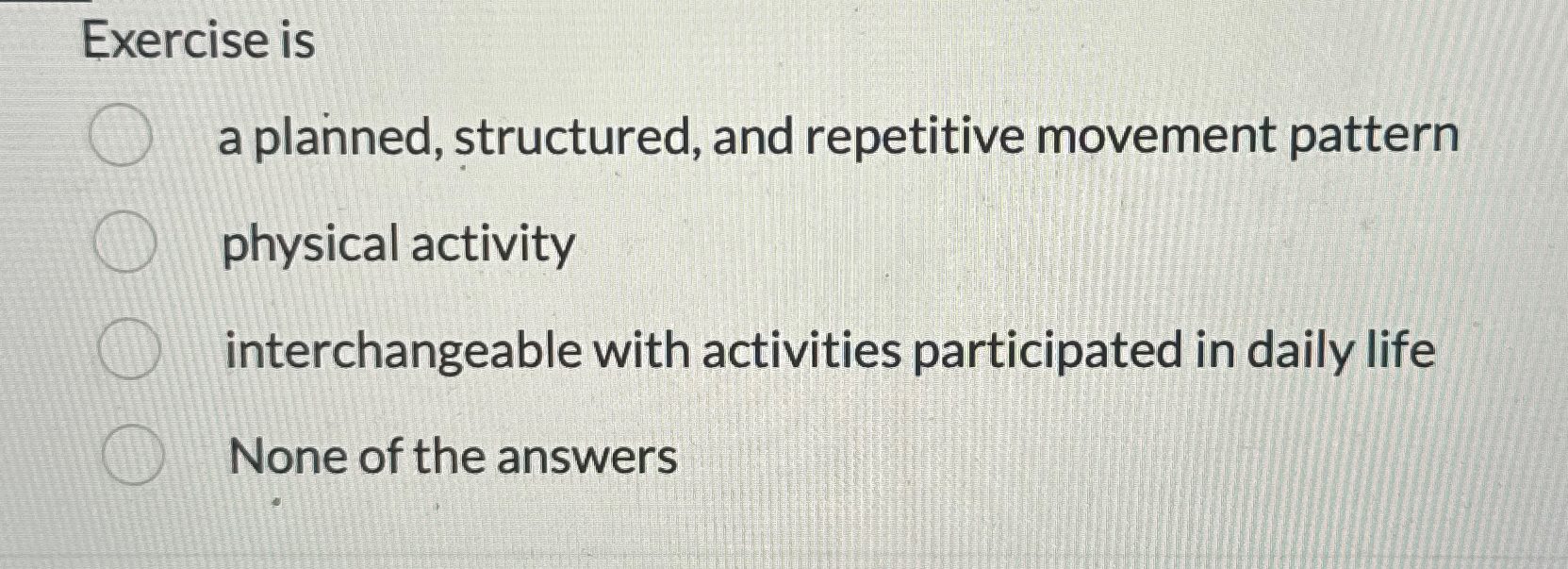 Solved Exercise isa planned, structured, and repetitive | Chegg.com