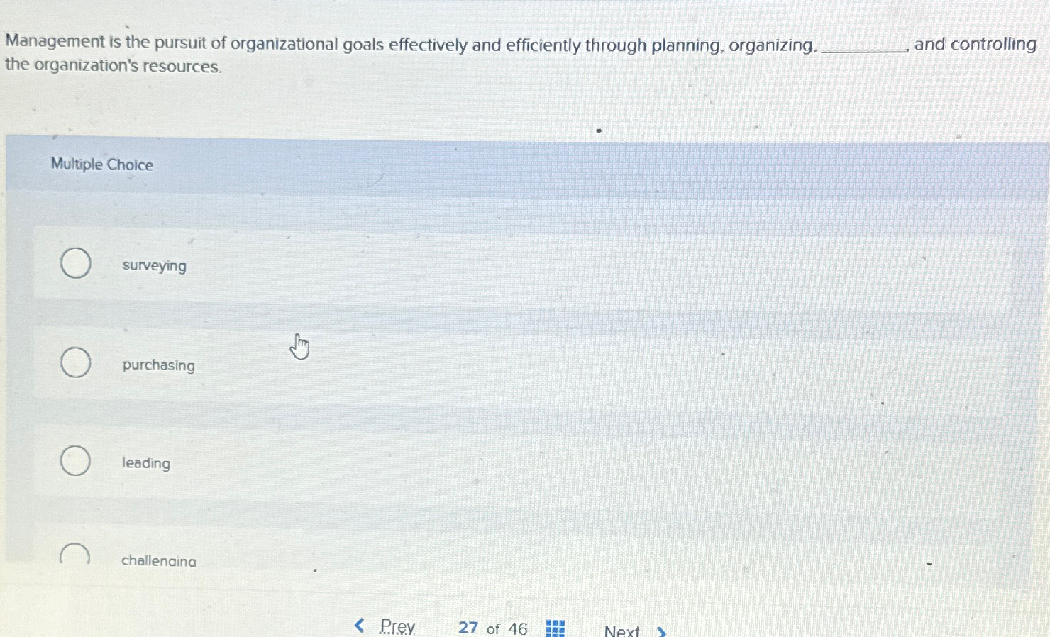 Solved Management is the pursuit of organizational goals | Chegg.com