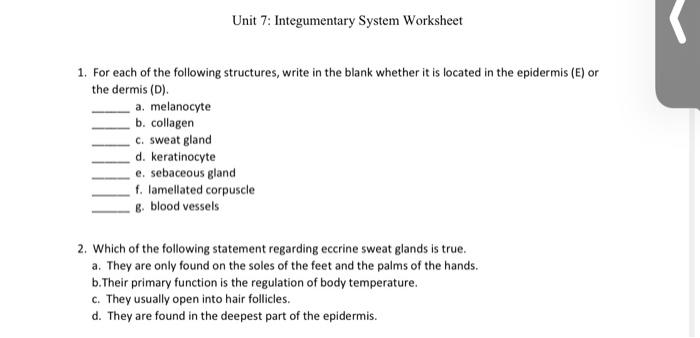 Solved Unit 7: Integumentary System Worksheet s 1. For each | Chegg.com