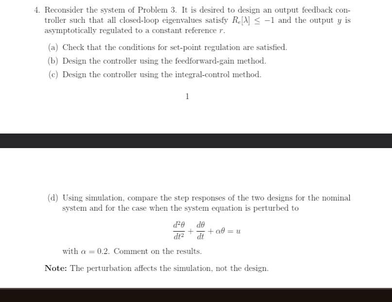 Solved 4. Reconsider the system of Problem 3. It is desired | Chegg.com