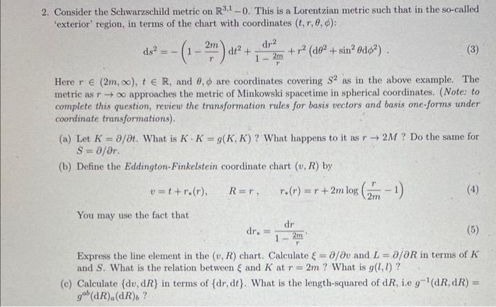 Solved 2. Consider the Schwarzschild metric on R3,1−0. This | Chegg.com
