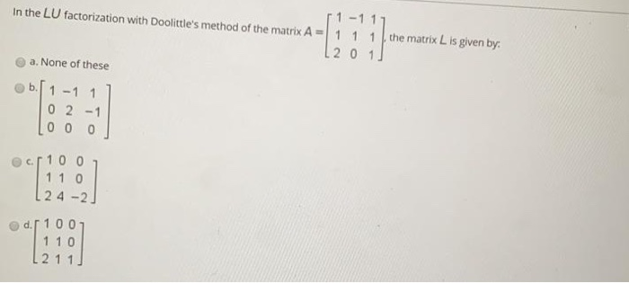 Solved 11-11 In the LU factorization with Doolittle's method | Chegg.com