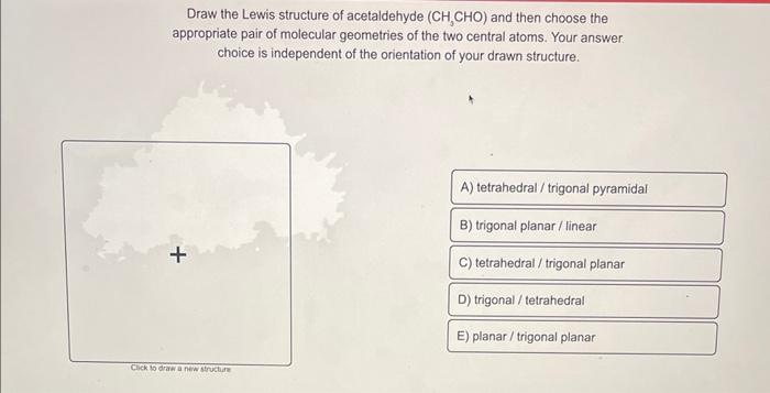 Solved Draw the Lewis structure of acetaldehyde (CH3CHO) and | Chegg.com