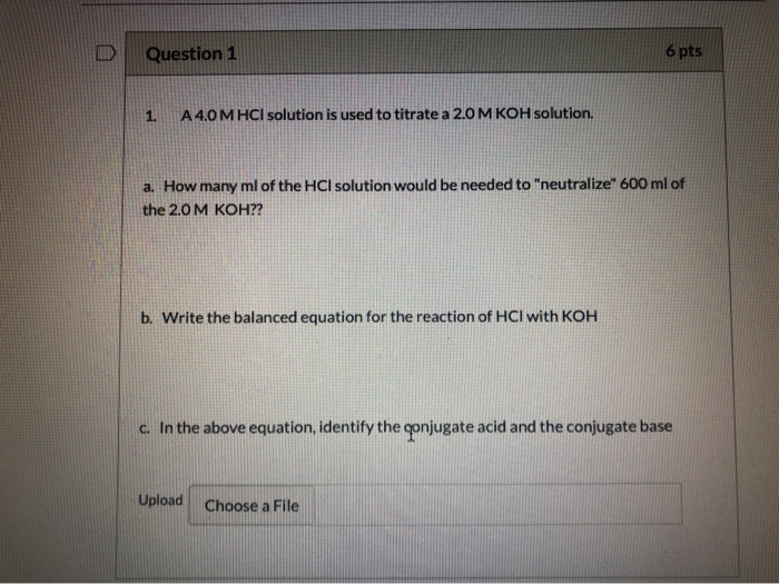 Solved HD Question 1 6 pts 1. A 4.0 M HCl solution is used | Chegg.com