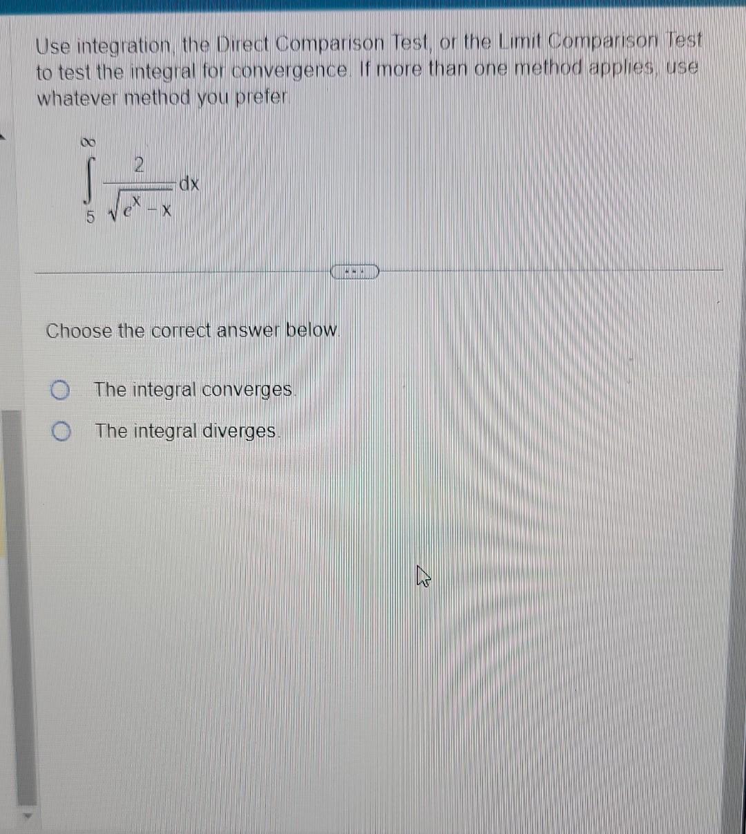 Solved Use integration, the Direct Comparison Test, of the | Chegg.com