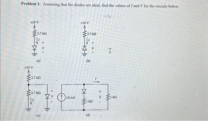 Solved Problem 1: Assuming that the diodes are ideal, find | Chegg.com