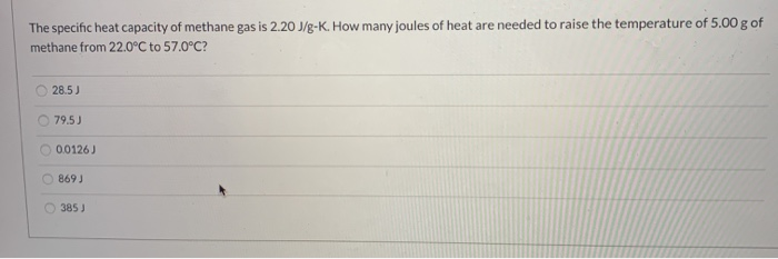 Solved The specific heat capacity of methane gas is | Chegg.com