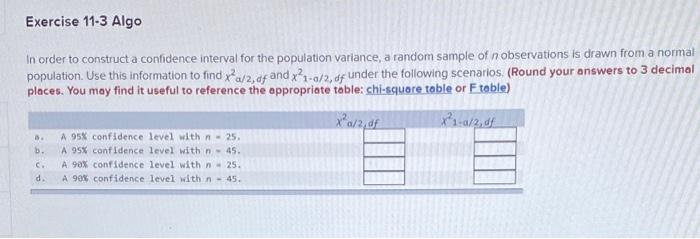 Solved Exercise 11-3 Algo In order to construct a confidence | Chegg.com