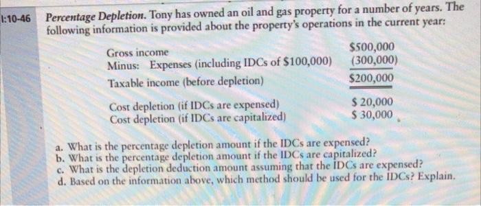 Solved 1:10-46 Percentage Depletion. Tony has owned an oil | Chegg.com