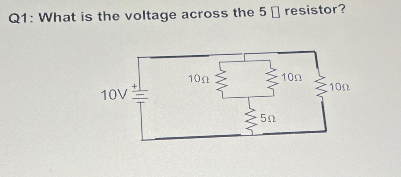 Solved Q1: What is the voltage across the 5 ﻿resistor? | Chegg.com