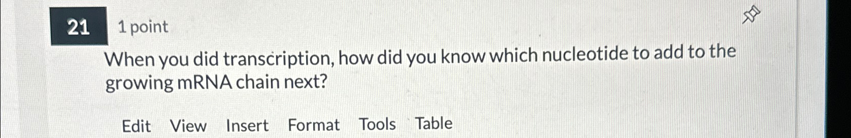 Solved 211 ﻿pointWhen you did transcription, how did you | Chegg.com