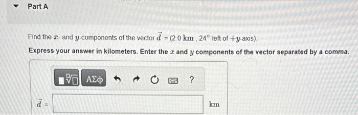 Solved Find the x - and y-components of the vector d=(2.0 | Chegg.com