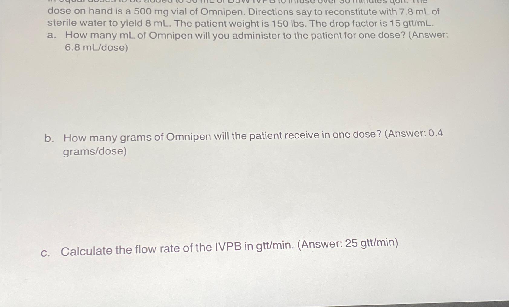 Solved dose on hand is a 500mg ﻿vial of Omnipen. Directions | Chegg.com