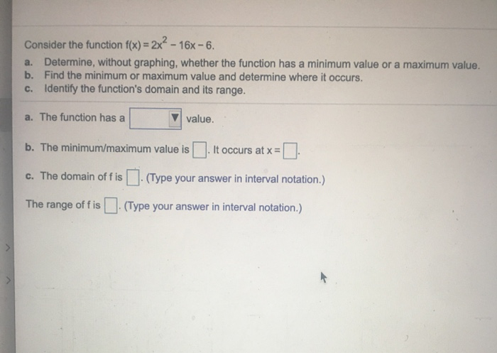 Solved Consider the function f(x) = 2x2 - 16x - 6. a. | Chegg.com