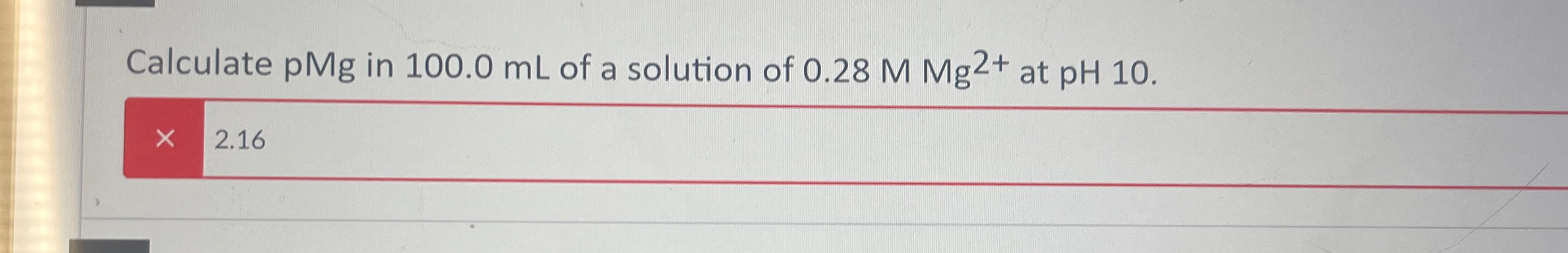 Solved Calculate pMg ﻿in 100.0mL ﻿of a solution of 0.28MMg2+ | Chegg.com