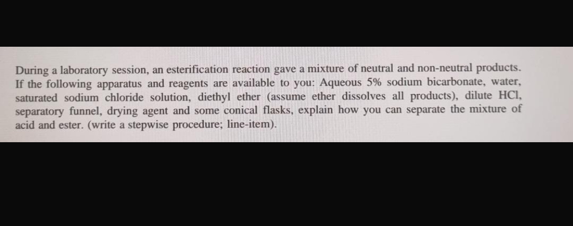 Solved During a laboratory session, an esterification | Chegg.com